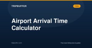 Airport Arrival Time Calculator: Free 2026 Tool